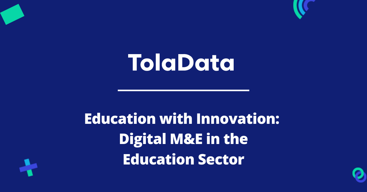 Webinar: Education with Innovation - TolaData